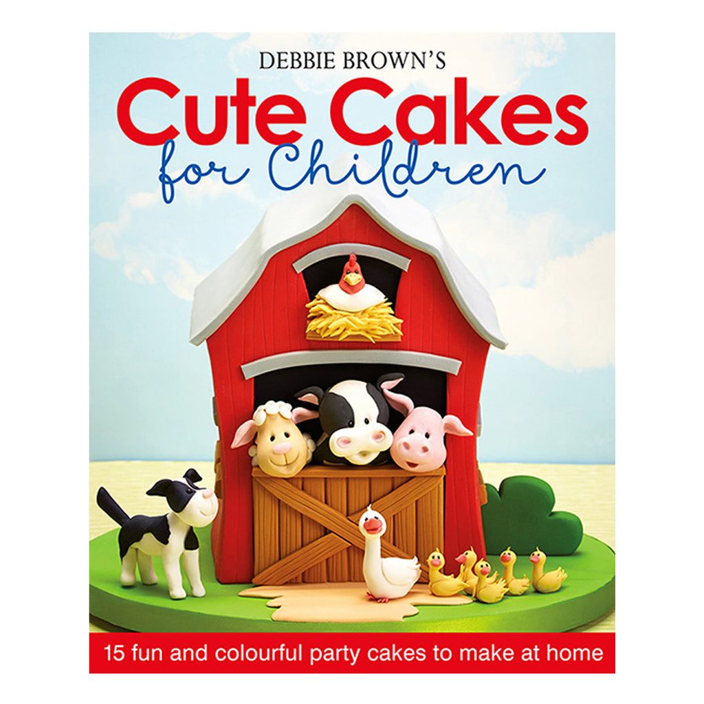 cute cakes for children book, debbie brown – bake